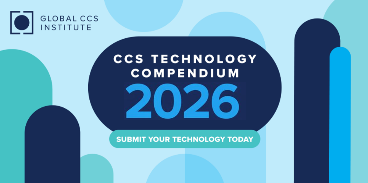 Submissions for the 2026 Technology Compendium Now Open | Global CCS ...